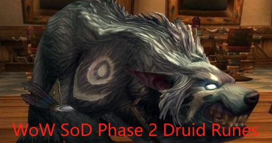 WoW SoD: Phase 2 Druid Rune&Locations - MMOJUGG